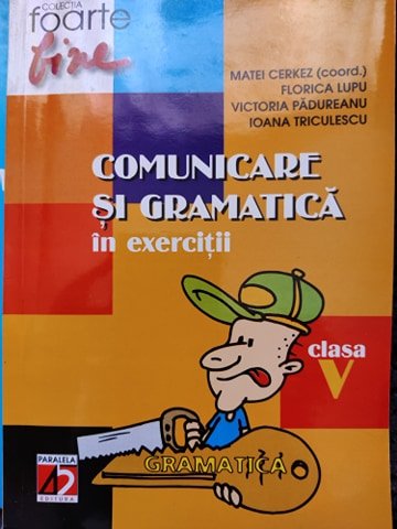 Comunicare si gramatica in exercitii, clasa V - Anticariatul Online