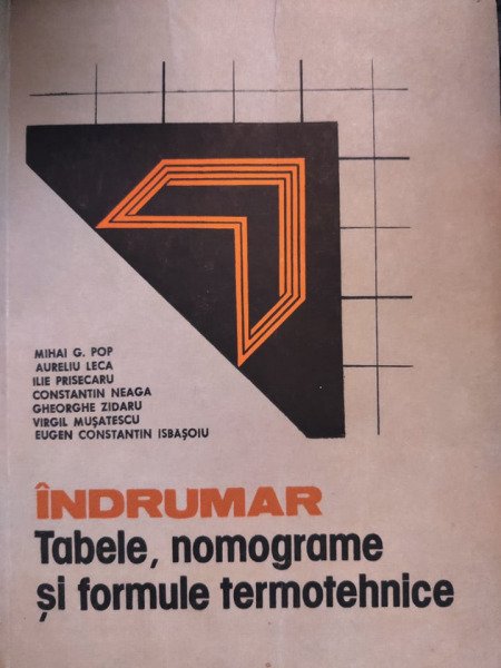 Indrumar. Tabele, nomograme si formule termotehnice, vol. 1