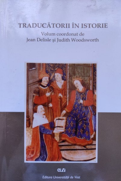 Jean Delisle, Judith Woodsworth - Traducatorii in istorie