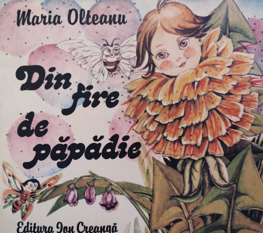 Maria Olteanu - Din fire de papadie - Anticariatul Online - Cumpara