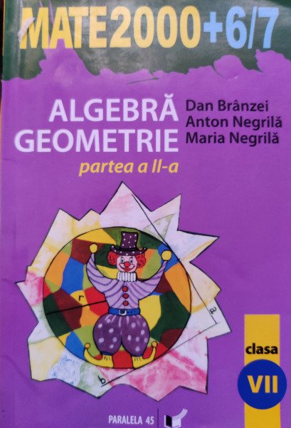 Algebra-geometrie, clasa VII, partea a II-a - Anticariatul Online - Cumpara