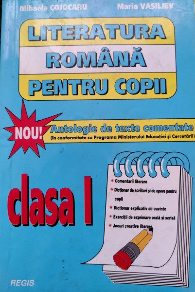 Literatura romana pentru copii. Antologie de texte comentate. Clasa 1