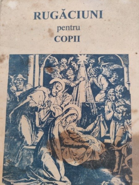 Rugaciuni pentru copii - Anticariatul Online - Cumpara