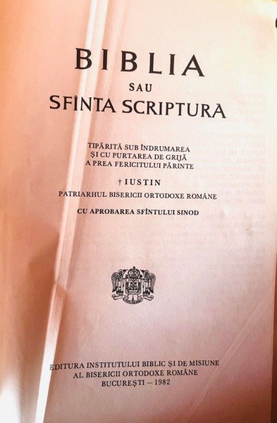Biblia sau Sfanta Scriptura (Tiparita sub indrumarea si cu purtarea de ...